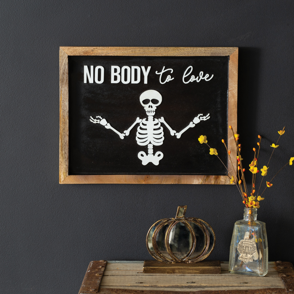 No Body To Love Skeleton Sign | CTW Home Collection